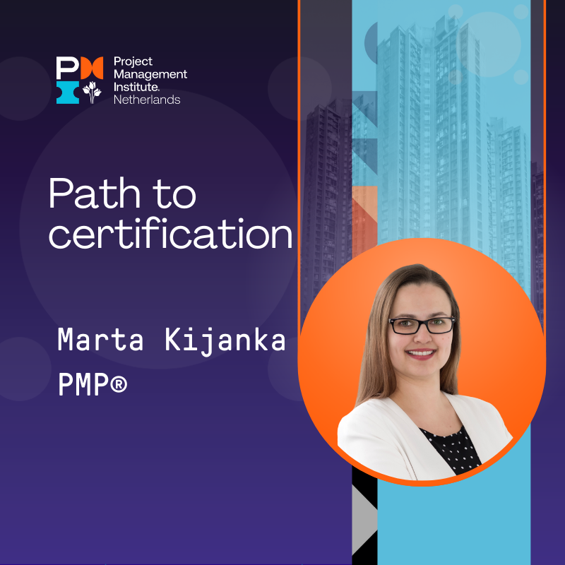 Path to certification: Marta Kijanka, PMP | PMI Netherlands